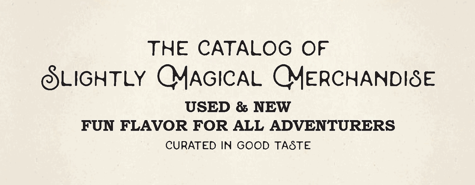 The Catalog of Slightly Magical Merchandise at Patron Hunt — Find Your ...