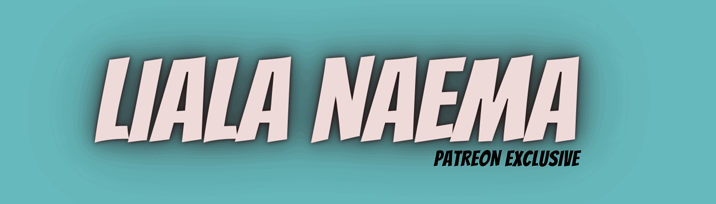 Liala Naema at Patron Hunt — Find Your Next Favorite Indie Creator
